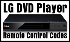 LG DVD Player Remote Control Codes - Codes For Universal Remotes