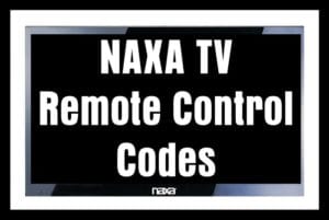 Remote Control Codes For NAXA TVs - Codes For Universal Remotes